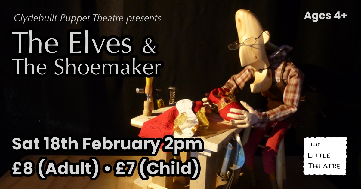 The Elves and the Shoemaker : What's On at The Little Theatre, Nairn