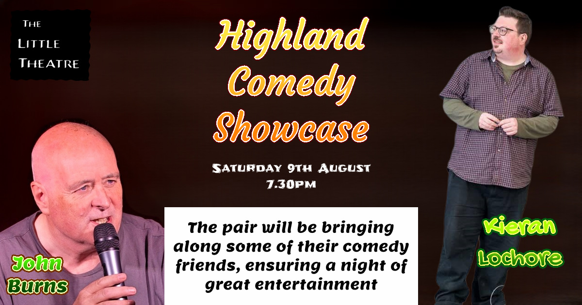 Highland Comedy Showcase : What's On at The Little Theatre, Nairn