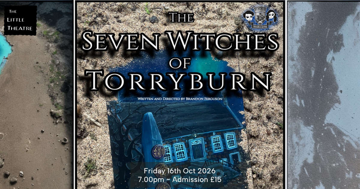 Select Your Seats for The Seven Witches of Torryburn : What's On at The ...